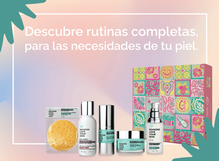 Seasons Love Your Skin | Productos de SkinCare para pieles latinas